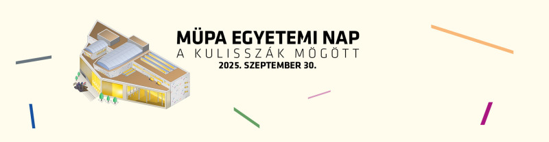 Müpa Egyetemi Nap 2025 - Müpa